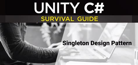 C Survival Guide Singleton Design Pattern By Eric Veciana Medium