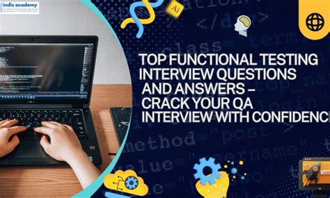 Top Functional Testing Interview Questions And Answers Crack Your QA Interview With Confidence