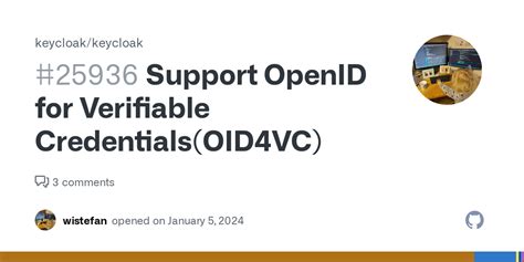 Support Openid For Verifiable Credentialsoid4vc · Issue 25936 · Keycloakkeycloak · Github