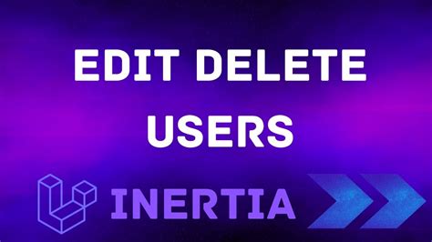 13 Edit And Delete Users Laravel Permission With Inertia Youtube
