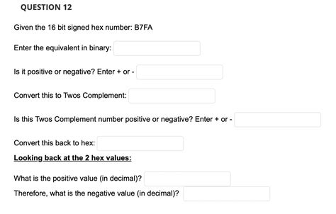 Solved Question 12 Given The 16 Bit Signed Hex Number B7fa
