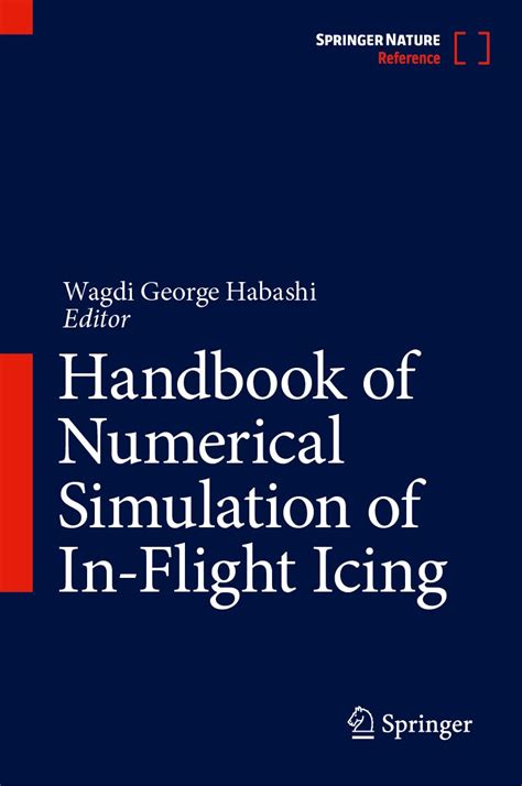 Handbook Of Numerical Simulation Of In Flight Icing Habashi Wagdi George 9783031338441