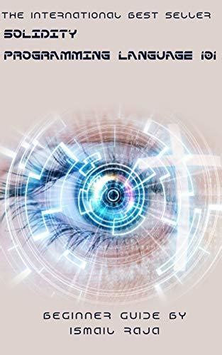 Solidity Programming Language 101 Kindle Beginner Guide By Ismail Raja