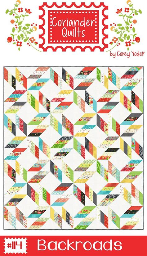 Backroads Quilt Sewing Pattern From Corey Yoder At Coriander Quilts If You Are Like Most