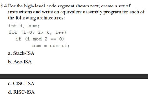 84 For The High Level Code Segment Shown Next