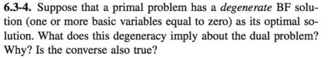 Solved 63 4 Suppose That A Primal Problem Has A Degenerate