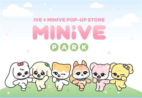 Ive Ive X Minive Pop Up Store Minive Park Krmerch