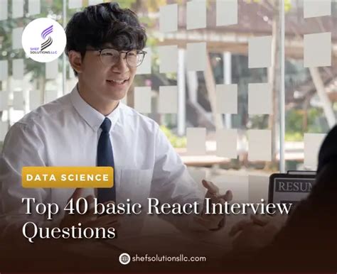 Top 40 Basic React Interview Questions Shef Solutions Llc