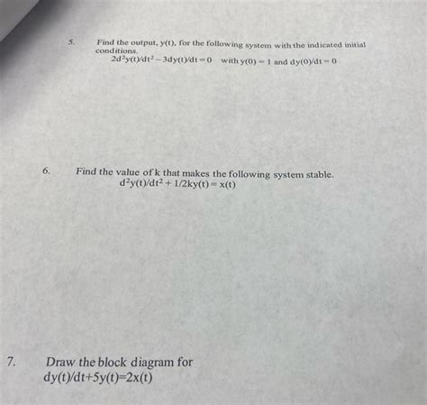 Solved Find The Output Y T For The Following System Chegg Com