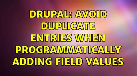 Drupal Avoid Duplicate Entries When Programmatically Adding Field