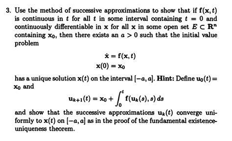 Solved Use The Method Of Successive Approximations To Show
