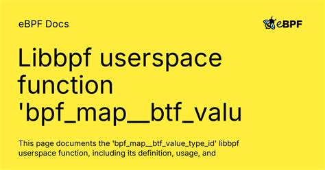 Libbpf Userspace Function Bpf Map Btf Value Type Id EBPF Docs