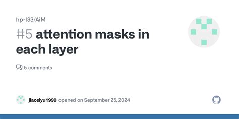 Attention Masks In Each Layer · Issue 5 · Hp L33aim · Github