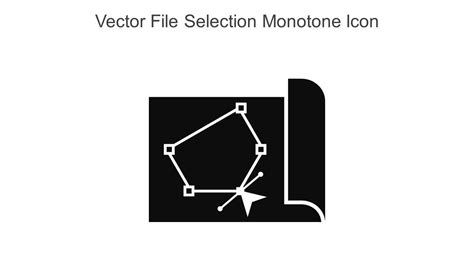 Vector File Selection Monotone Icon In Powerpoint Pptx Png And Editable Eps Format Ppt Sample
