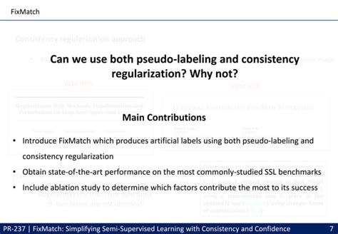 Fixmatchsimplifying Semi Supervised Learning With Consistency And Confidence Ppt