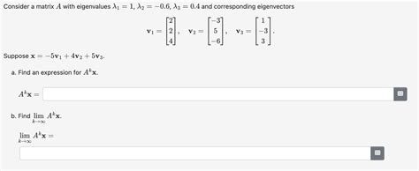 Solved Consider A Matrix A With Eigenvalues