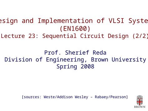 Ppt Design And Implementation Of Vlsi Systems En1600 Lecture 23 Sequential Circuit Design