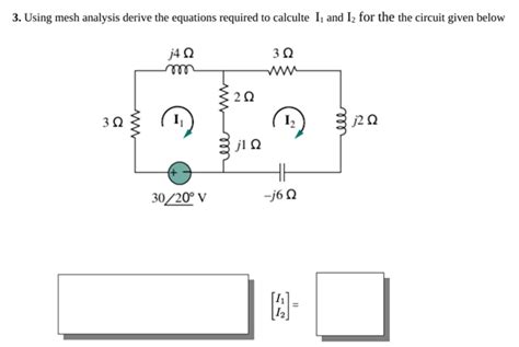 Solved Using Mesh Analysis Derive The Equations Required