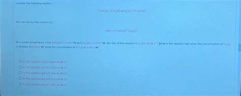 Solved Consider The Following Reaction The Rate Law For