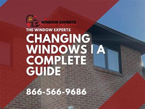 Changing Windows A Complete Guide Window Experts