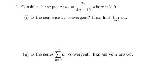 solved consider the sequence an 7n4n 10 ﻿where n≥0 i ﻿is