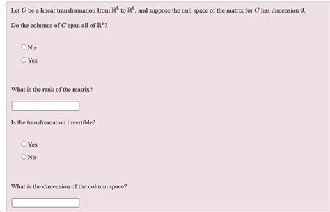 solved let c be a linear transformation from rs to r5 and suppose the