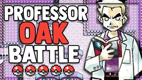 The Real Final Battle Battling Professor Oak In Pokemon Red Blue Youtube