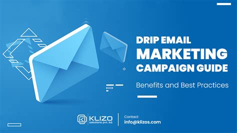 Drip Email Marketing Campaign Guide 101 Klizos Web Mobile And Saas Development Software Company