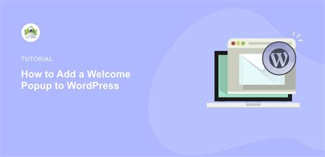 how to add a welcome popup to wordpress step by step