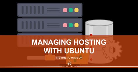 Managing Server Hosting With Ubuntu Essential Commands You Should Know
