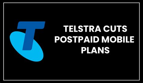 Telstra Cuts Postpaid Mobile Plans Pop Phones Australia