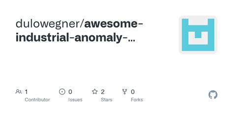 Github Dulowegnerawesome Industrial Anomaly Detection