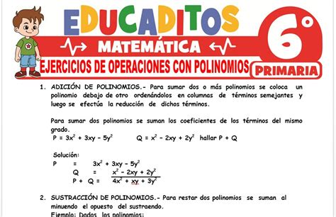 Ejercicios De Operaciones Con Polinomios Para Sexto De Primaria