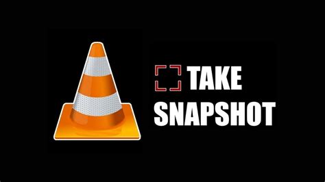 Take A Picture Snapshot Of A Video Using Vlc Media Player