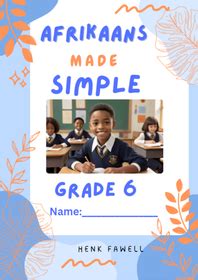 Afrikaans Made Simple Grade 6 Shop Today Get It Tomorrow