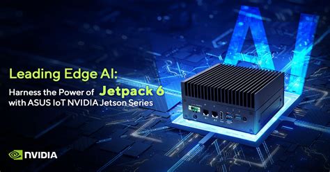Jetpack6 Edgeai Edgecomputing Jetsonorin Embeddedcomputer Asus Iot