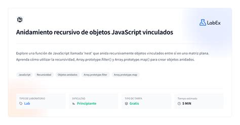 Anidar Objetos Javascript Recursivamente Tutorial De Codificación Labex