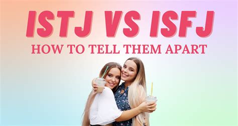 How To Tell If Youre An ISTJ Vs ISFJ So Syncd Personality Dating