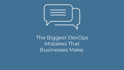 The Biggest DevOps Mistakes That Businesses Make Clearvision