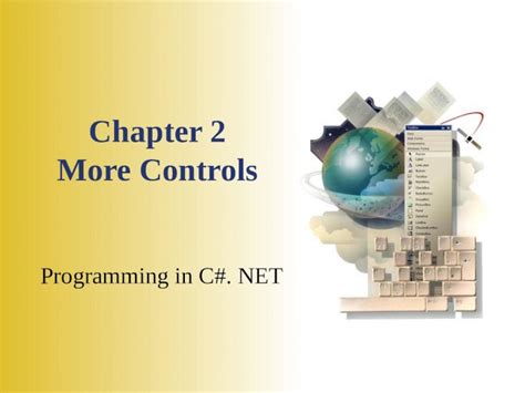 Ppt Chapter 2 More Controls Programming In C Net 1 2 Objectives Use Text Boxes Group