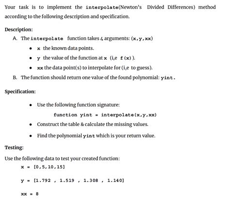 Solved Your Task Is To Implement The Interpolate Newtons