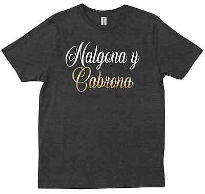Nalgona Y Cabrona Latina Spanish Big Butt Latin Pride Latina Power T