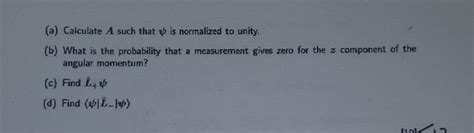 Solved Consider A Particle Which Is Restricted To Move On