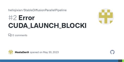 error cuda launch blocking 1 · issue 2 · hellojixian