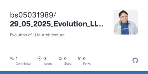 GitHub Bs05031989 29 05 2025 Evolution LLM Evolution Of LLM Architecture