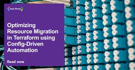 optimizing resource migration in terraform using config driven