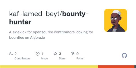 GitHub Kaf Lamed Beyt Bounty Hunter A Sidekick For Opensource Contributors Looking For