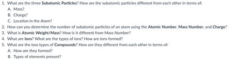 Solved What Are The Three Subatomic Particles How Are Chegg