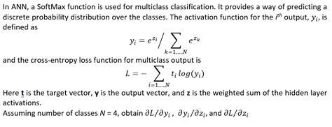Solved In Ann A Softmax Function Is Used For Multiclass