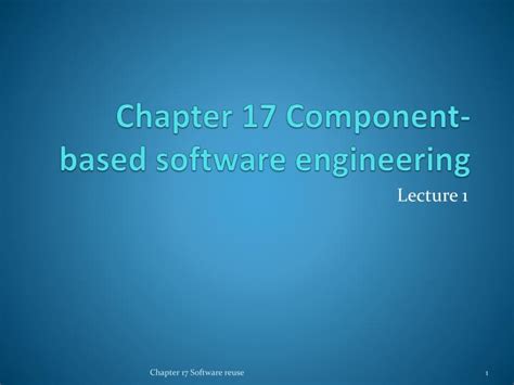 Ppt Chapter 17 Component Based Software Engineering Powerpoint Presentation Id5601620